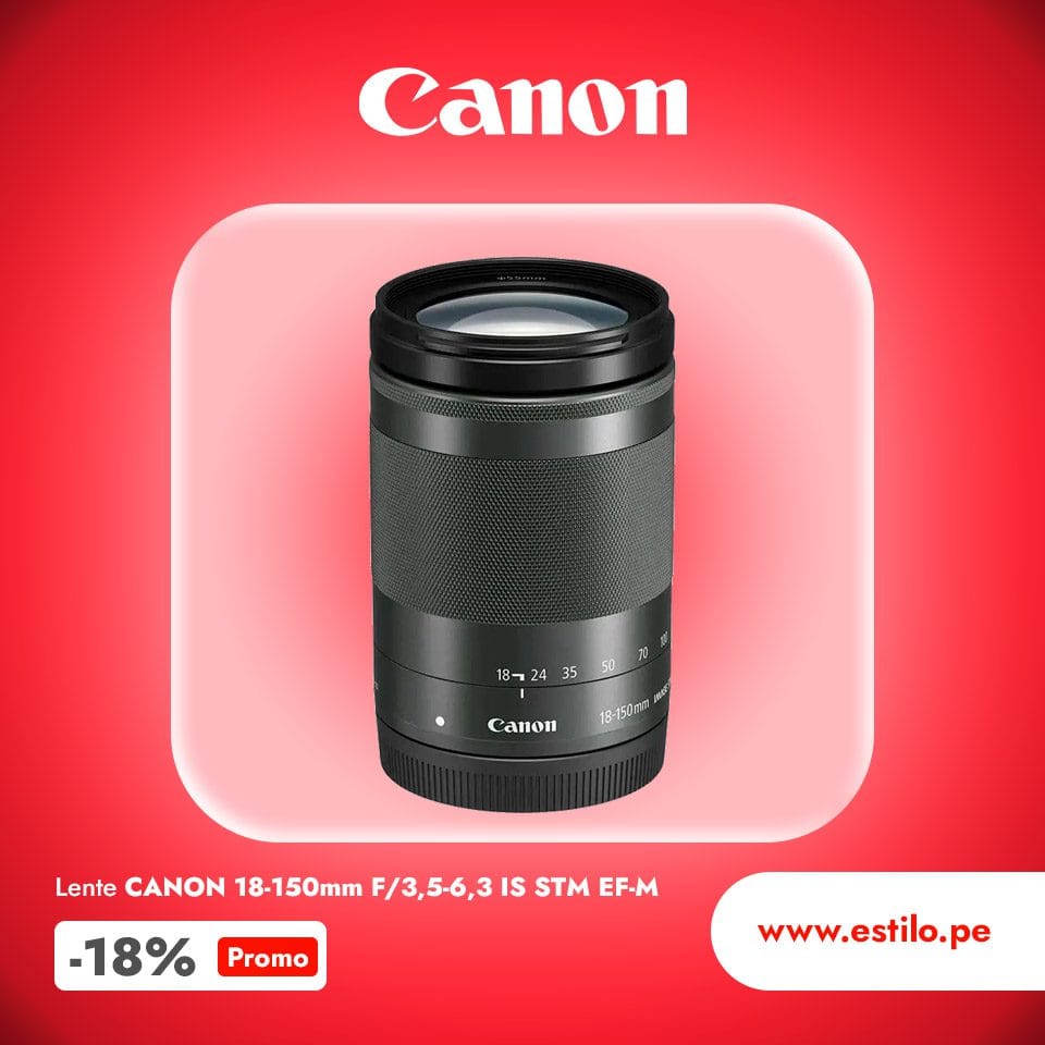 Lente Canon 18-150mm F/3,5-6,3 IS STM EF-M Zoom Fijo - TIENDA ESTILO